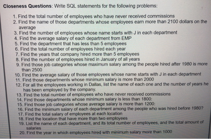 Solved Closeness Questions: Write SQL statements for the | Chegg.com