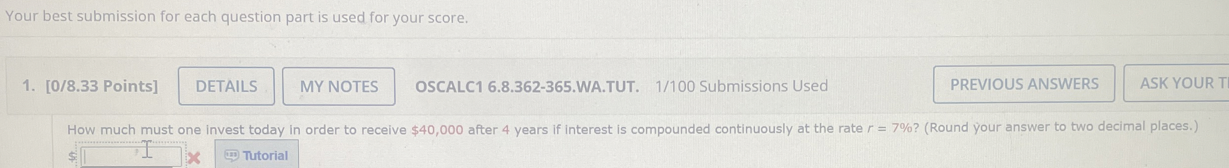 Solved Submissions Used How much must one invest today in | Chegg.com