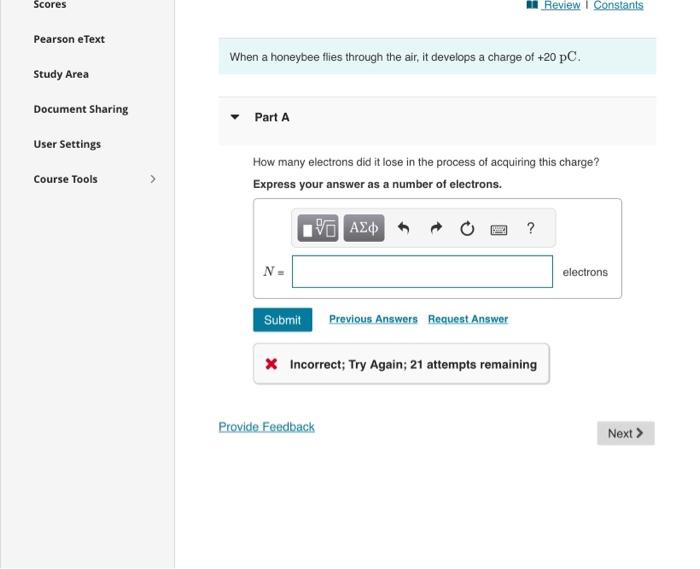 Solved Scores Pearson eText When a honeybee flies through | Chegg.com