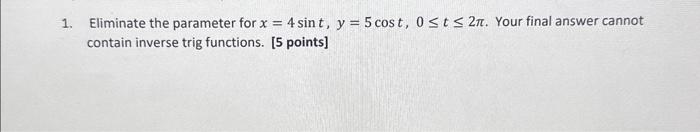 1. Eliminate the parameter for | Chegg.com