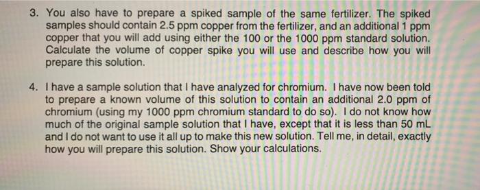 Solved 3. You also have to prepare a spiked sample of the | Chegg.com
