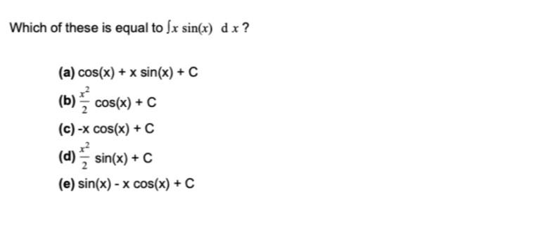 Solved hich of these is equal to \\( \\int x \\sin (x) | Chegg.com