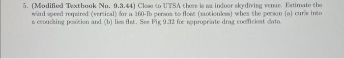 Solved 5. (Modified Textbook No. 9.3.44) Close to UTSA there | Chegg.com