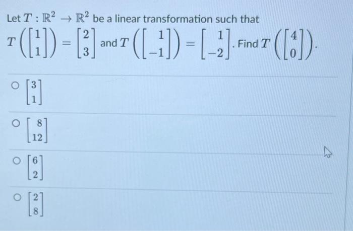 Solved Let T:R2→R2 be a linear transformation such that | Chegg.com