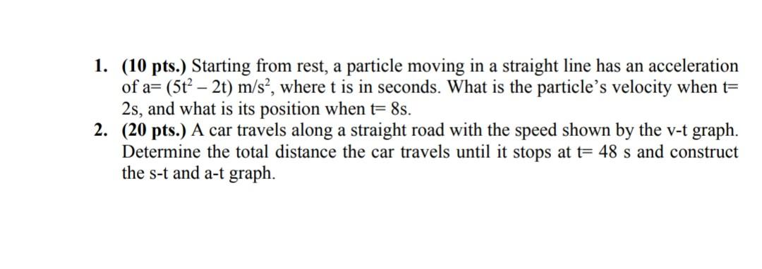 Solved 1. (10 pts.) Starting from rest, a particle moving in | Chegg.com