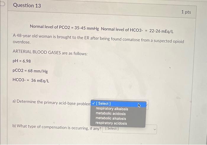 Solved Normal level of PCO2=35−45mmHg Normal level of | Chegg.com