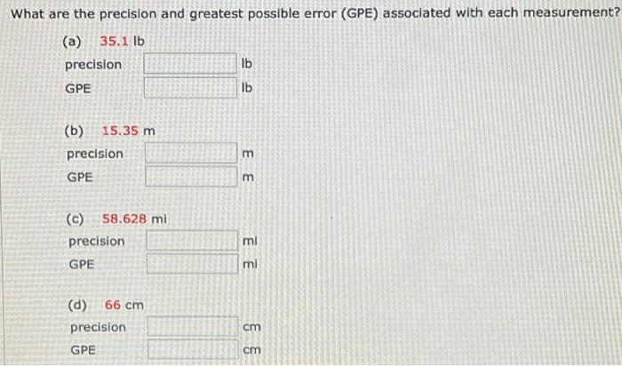 Solved What are the precision and greatest possible error | Chegg.com