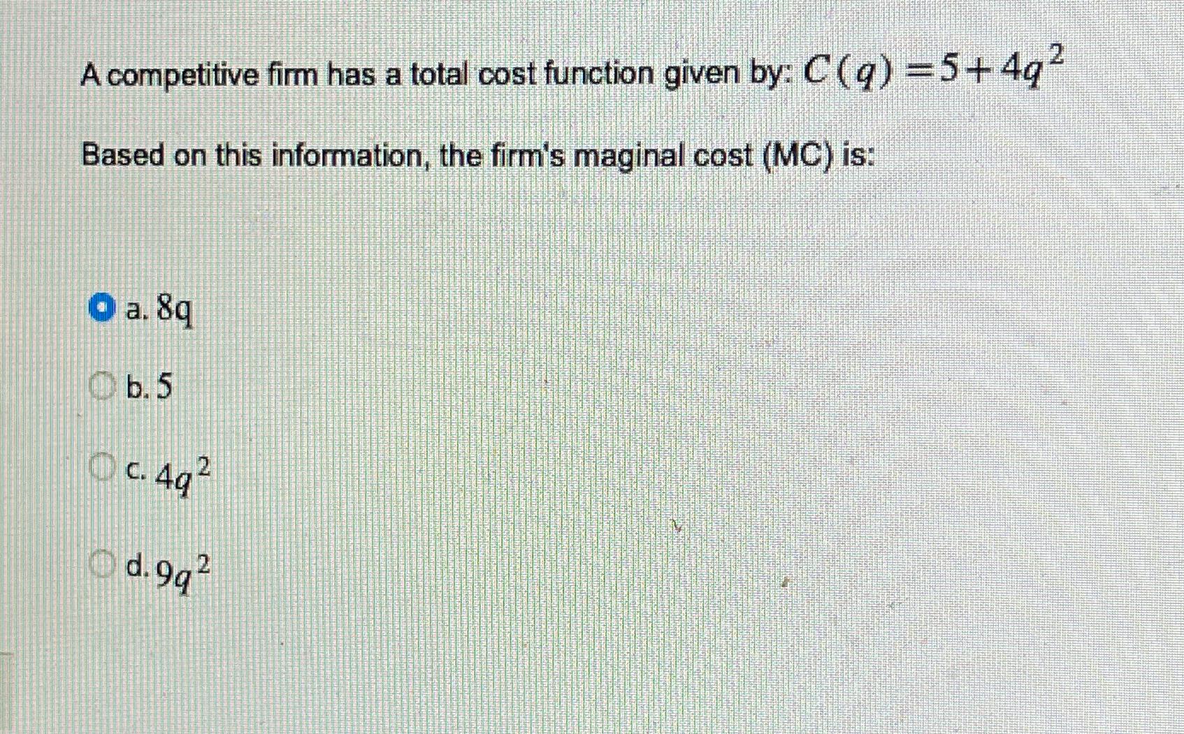 Solved A competitive firm has a total cost function given | Chegg.com