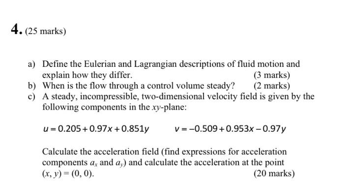 Solved 4. (25 marks) a) Define the Eulerian and Lagrangian | Chegg.com