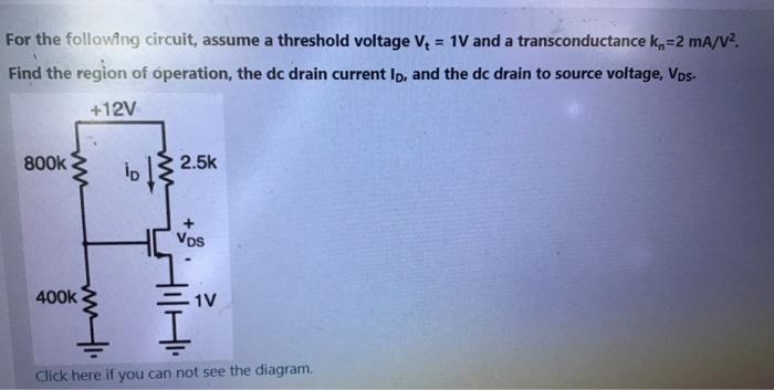 Solved For the following circuit, assume a threshold voltage | Chegg.com