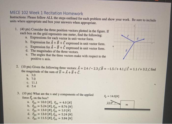 Solved MECE 102 Week 1 Recitation Homework Instructions: | Chegg.com