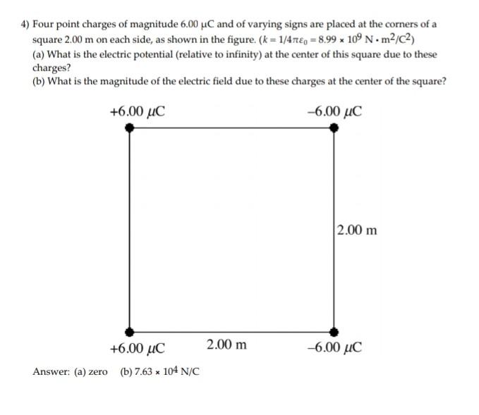 Solved 4) Four point charges of magnitude 6.00 uC and of | Chegg.com