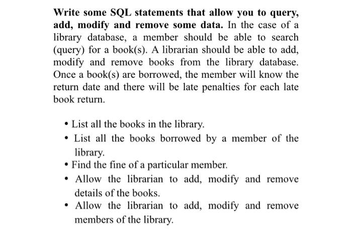 Write some SQL statements that allow you to query, | Chegg.com