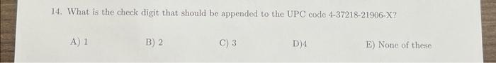 Solved 14. What is the check digit that should be appended | Chegg.com