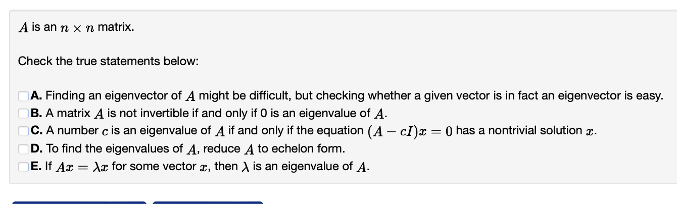Solved A ﻿is an n×n ﻿matrix.Check the true statements | Chegg.com