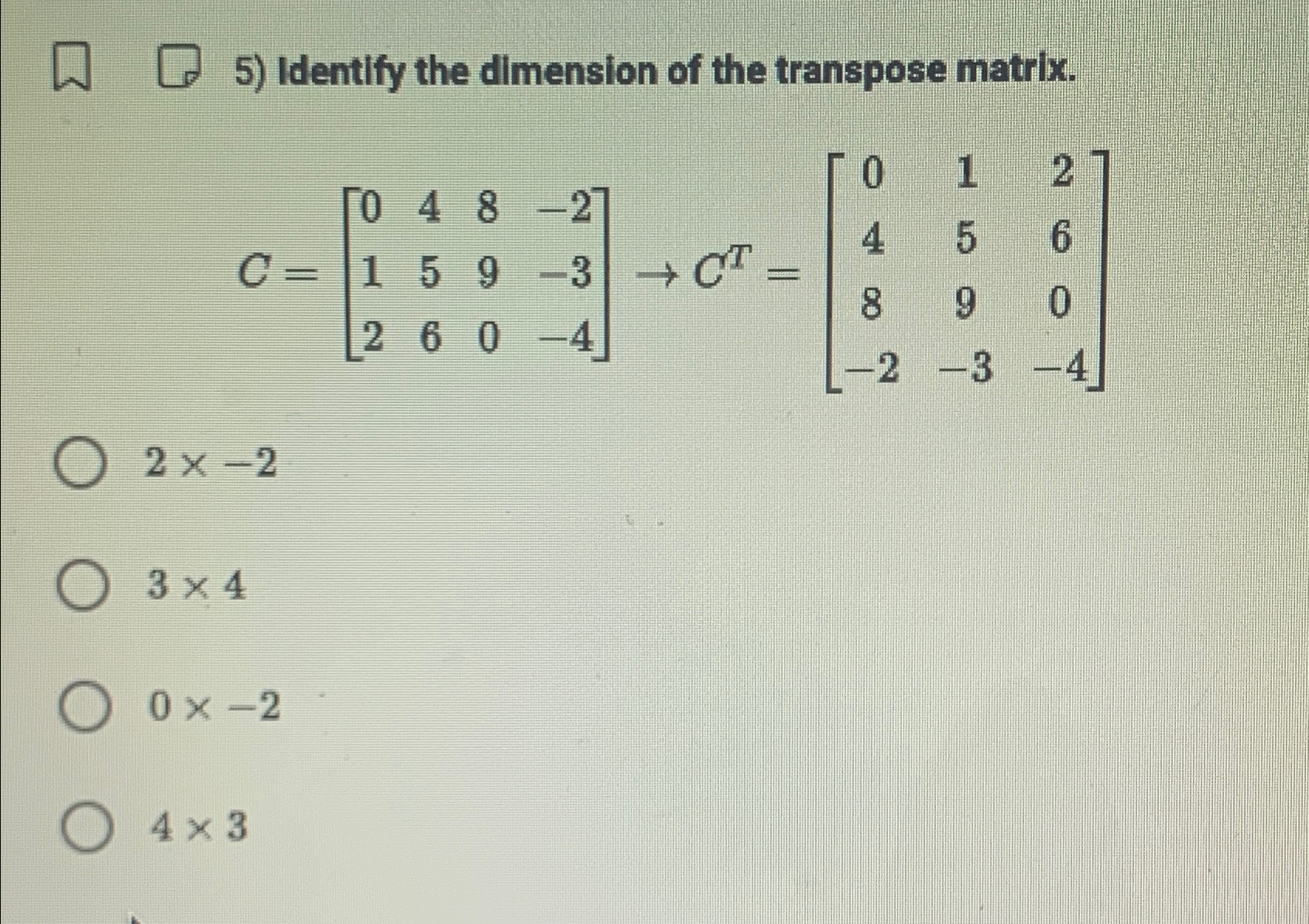 Solved Identlify the dimension of the transpose | Chegg.com