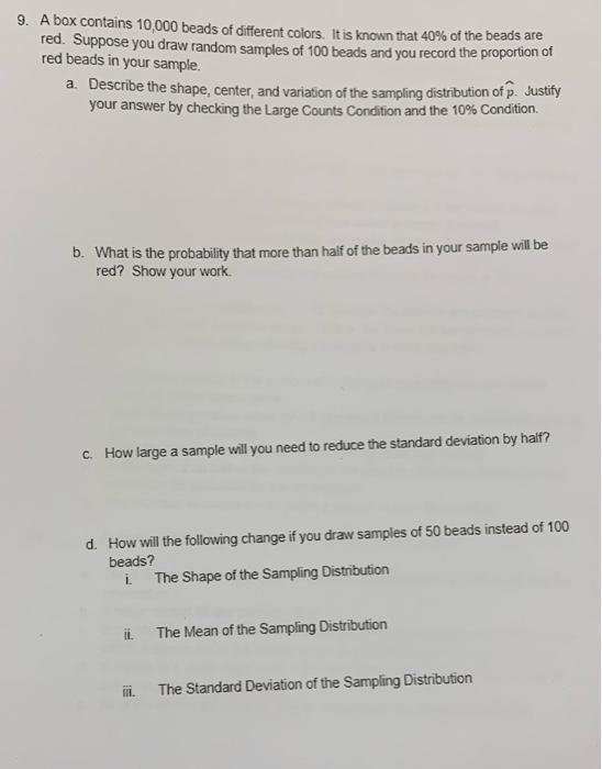 Solved 9. A box contains 10,000 beads of different colors. | Chegg.com