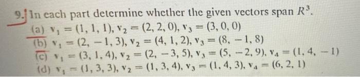 Solved - 9. in each part determine whether the given vectors | Chegg.com