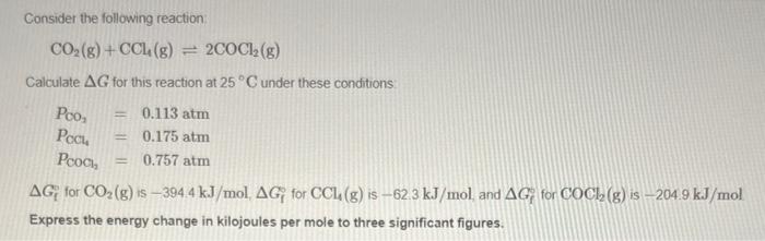 Solved Consider the following reaction CO2( g)+CCl4( | Chegg.com
