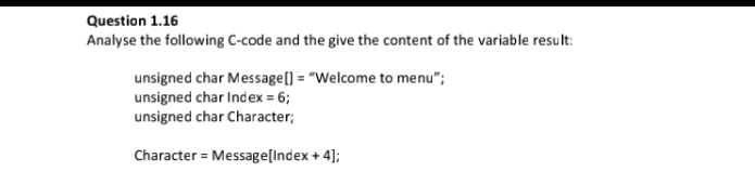 Solved Question 1.16Analyse the following C-code and the | Chegg.com