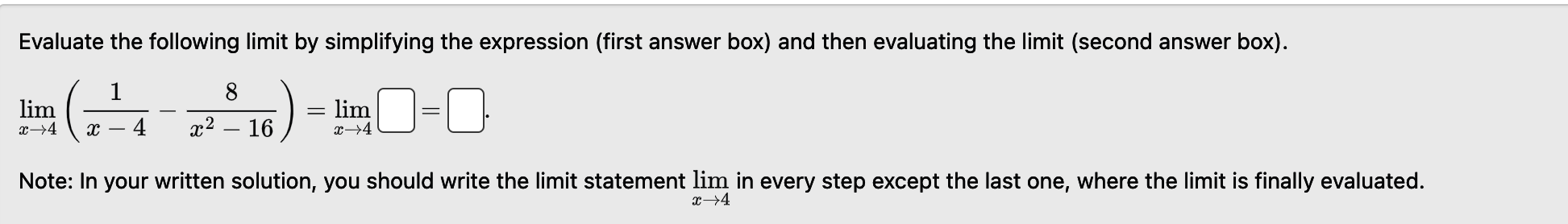 Solved Evaluate the following limit by simplifying the | Chegg.com