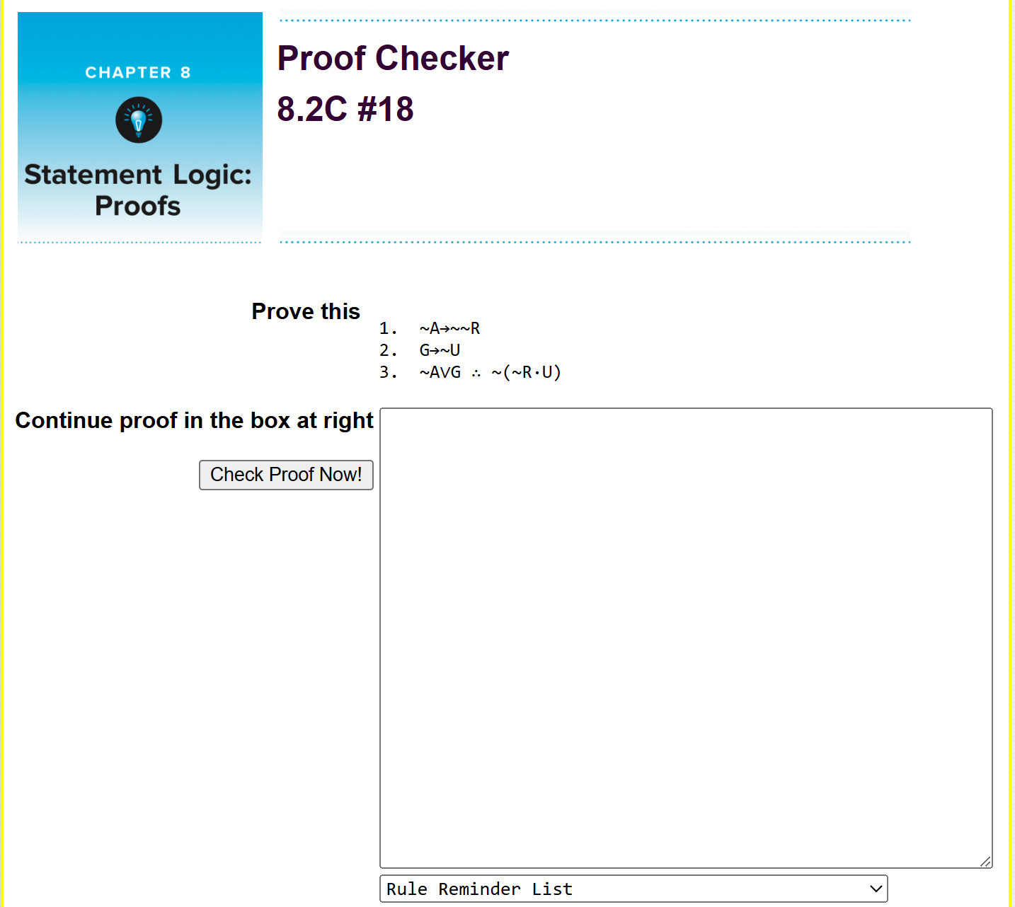 Prove this ∼A->∼∼R G->∼U ∼AVG∴∼(∼R*U) ﻿Continue proof | Chegg.com