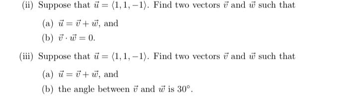 Solved (ii) ﻿Suppose that vec(u)=(:1,1,-1:). ﻿Find two | Chegg.com