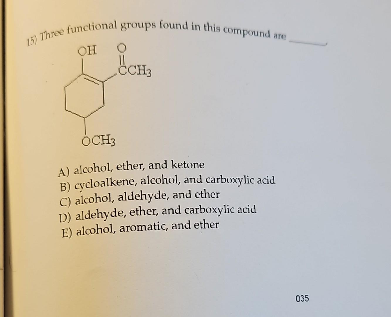 Solved 15) Three functional groups found in this compound | Chegg.com