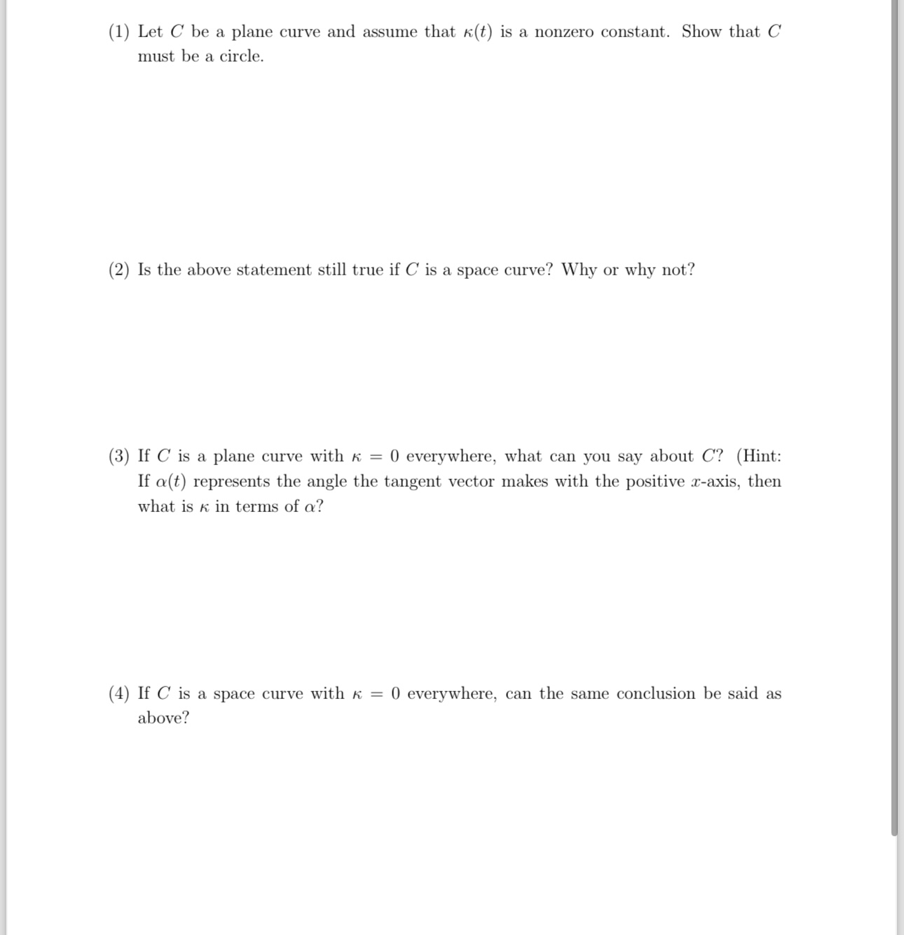 Solved (1) ﻿Let C ﻿be a plane curve and assume that κ(t) ﻿is | Chegg.com