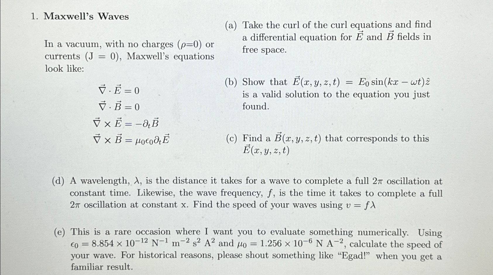 Solved Maxwell's Waves(a) ﻿Take the curl of the curl | Chegg.com