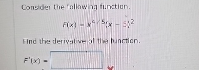 Solved Consider the following function.F(x)=x4∫﻿5(x-5)2Find | Chegg.com