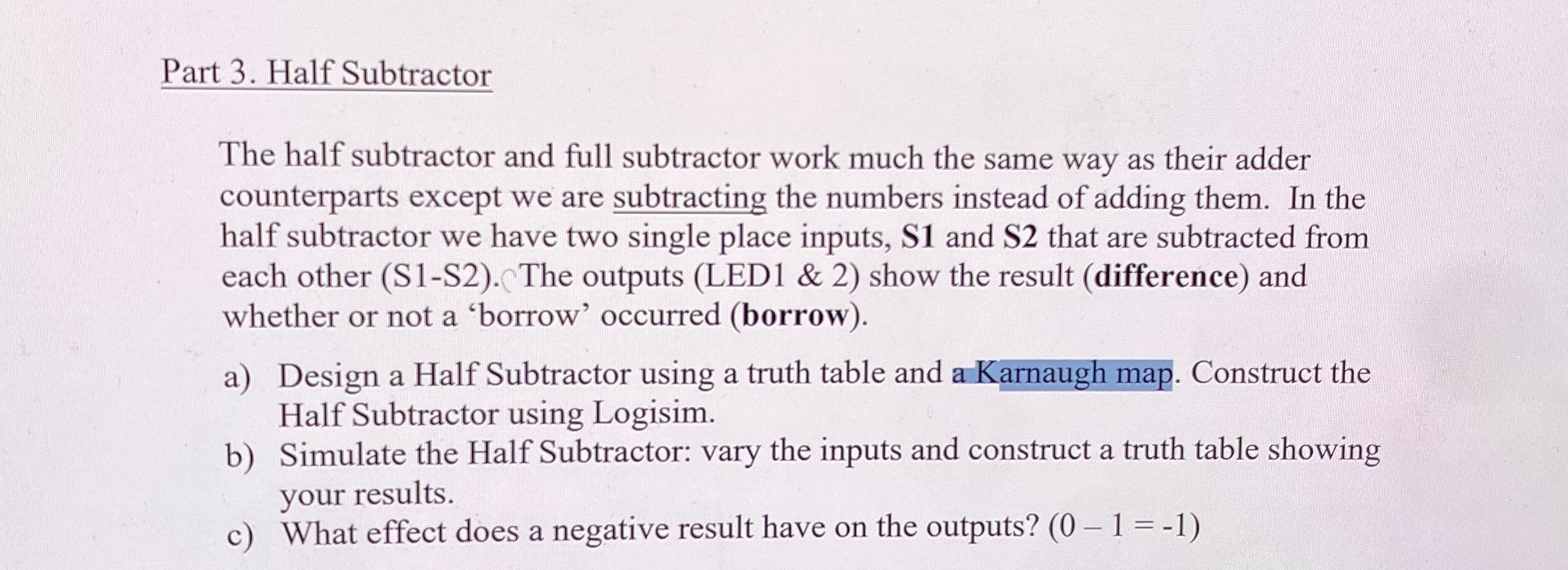 Solved Part 3. ﻿Half SubtractorThe half subtractor and full | Chegg.com