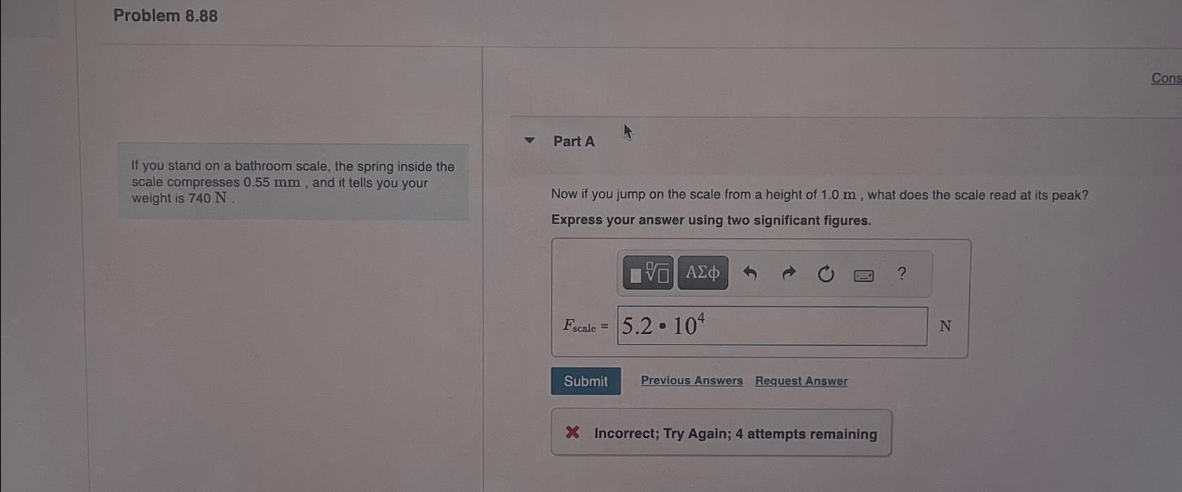 Solved Problem 8.88If you stand on a bathroom scale, the | Chegg.com