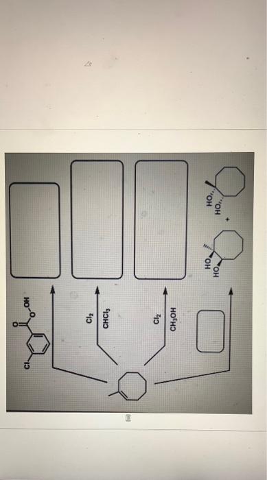 Solved Fill in the blanks or boxes with the correct reagents | Chegg.com