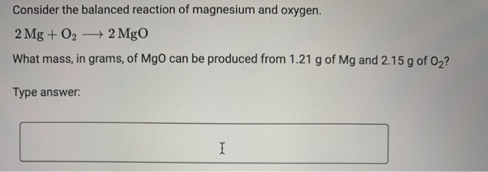 Solved Consider the balanced reaction of magnesium and | Chegg.com