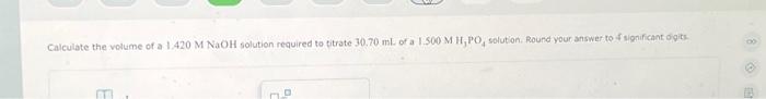 Solved Calculate the volume of a 1.420MNaOH solution | Chegg.com