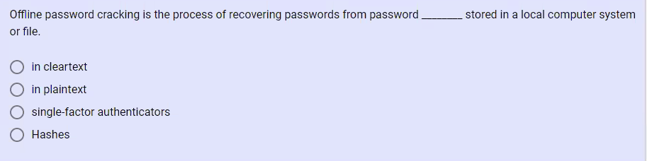 Solved Offline password cracking is the process of | Chegg.com