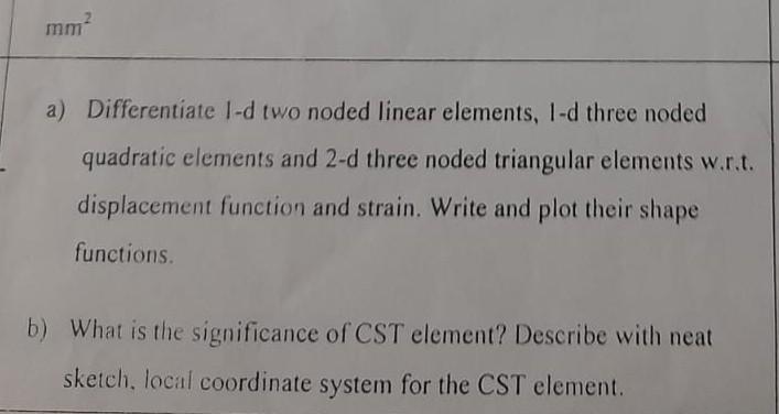 Solved a) Differentiate 1−d two noded linear elements, 1−d | Chegg.com