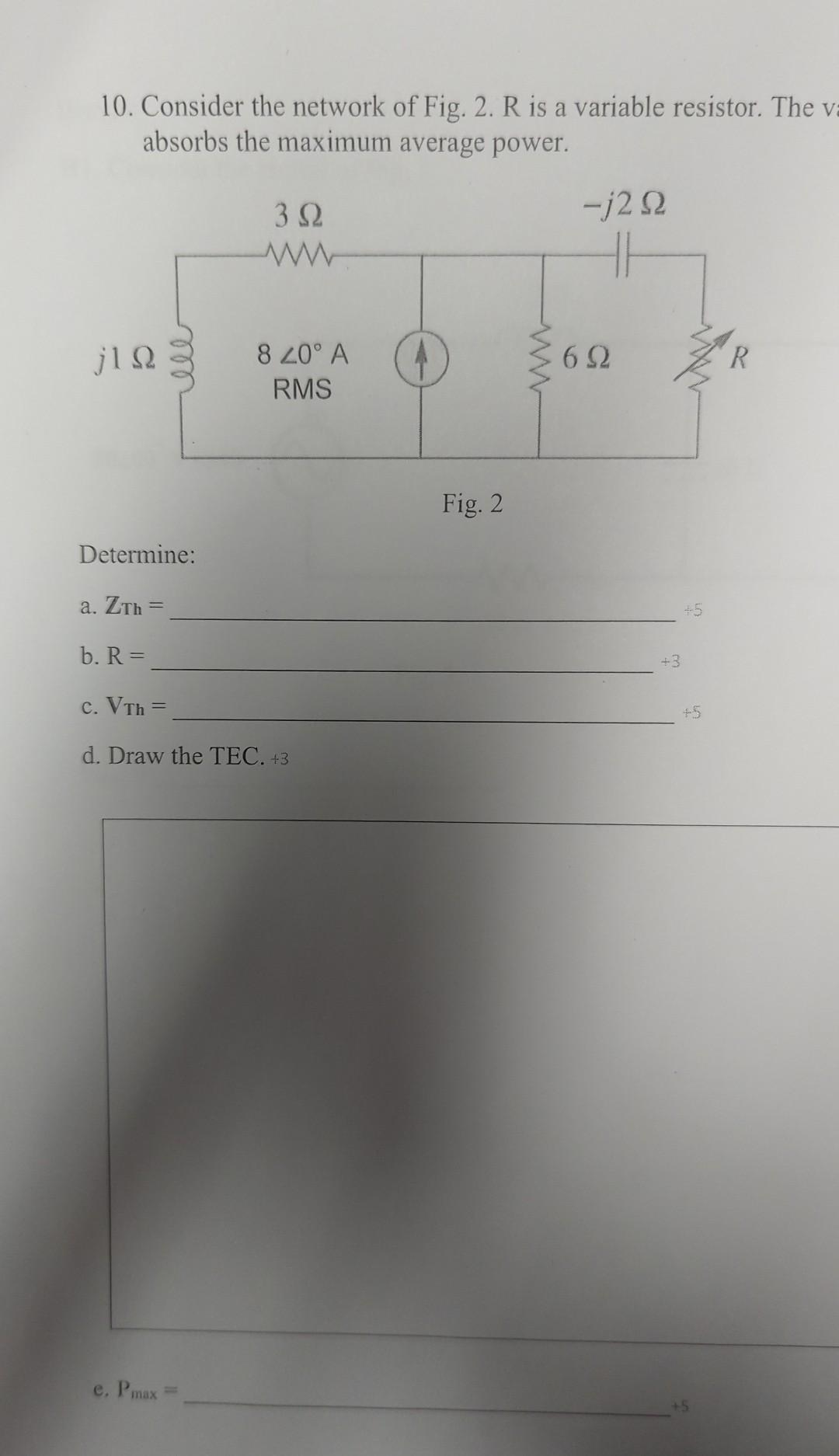 Solved 10. Consider the network of Fig. 2. R is a variable | Chegg.com