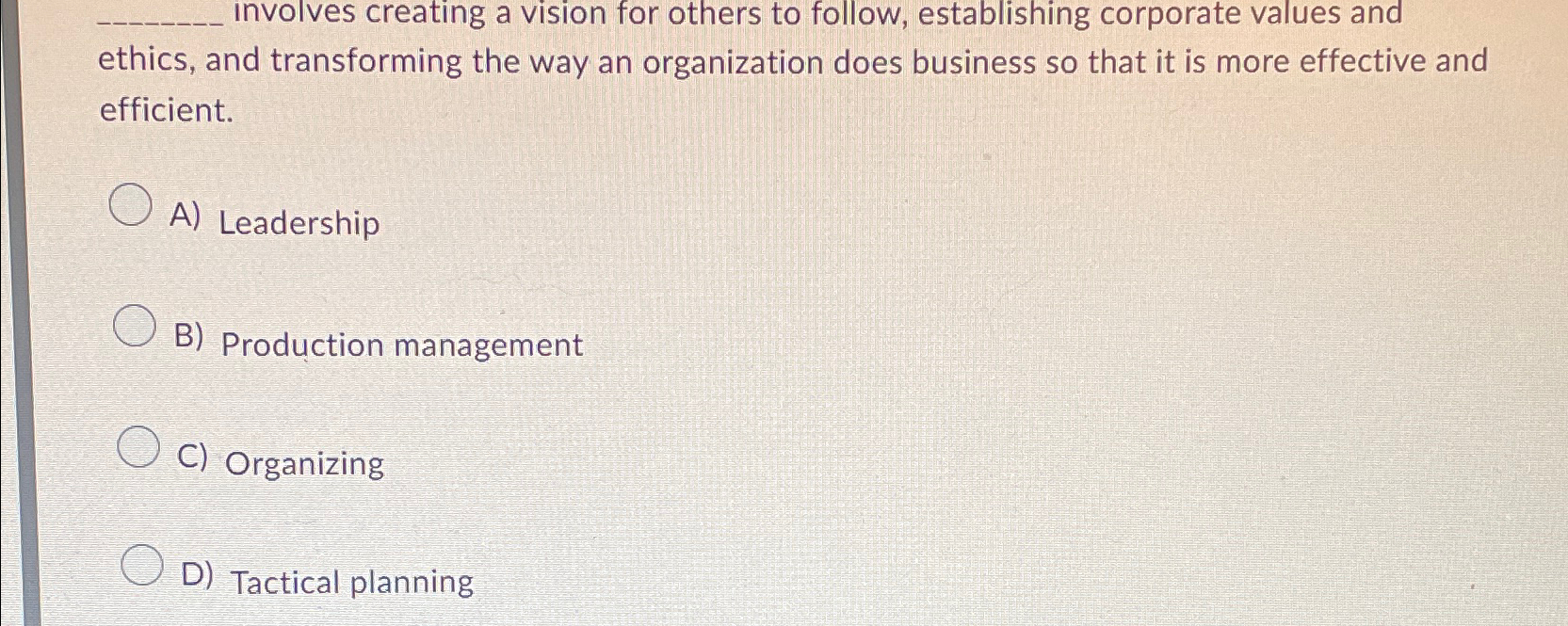 Solved involves creating a vision for others to follow, | Chegg.com