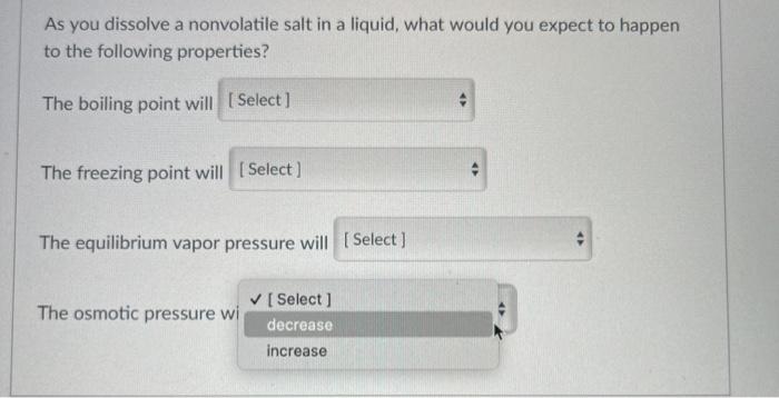 Solved As you dissolve a nonvolatile salt in a liquid, what | Chegg.com