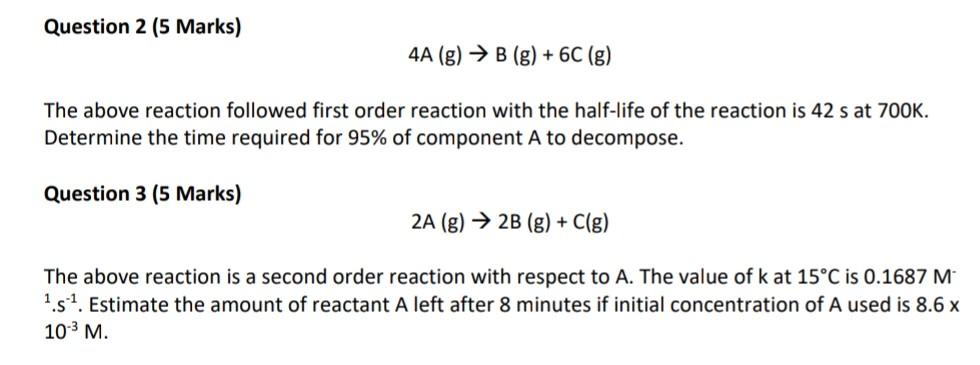 Solved Question 2 (5 Marks) 4A (g) →B (g) + 6C (g) The above | Chegg.com Solved Question 2 (5 Marks) 4A (g) →B (g) + 6C (g) The above | Chegg.com
