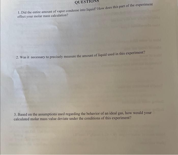 Solved QUESTION 1. Did the entire amount of vapor condense | Chegg.com