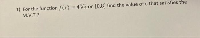 Solved 1) For the function f(x)=43x on [0,8] find the value | Chegg.com