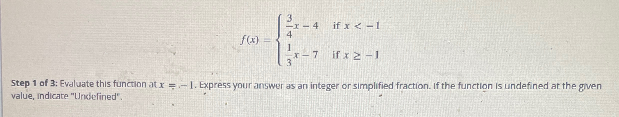 Solved f(x)={34x-4 if x