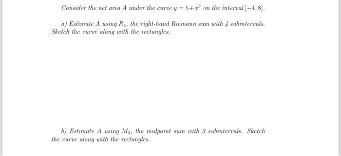 Solved Consider the net area A under the curve y=5+x2 on the | Chegg.com