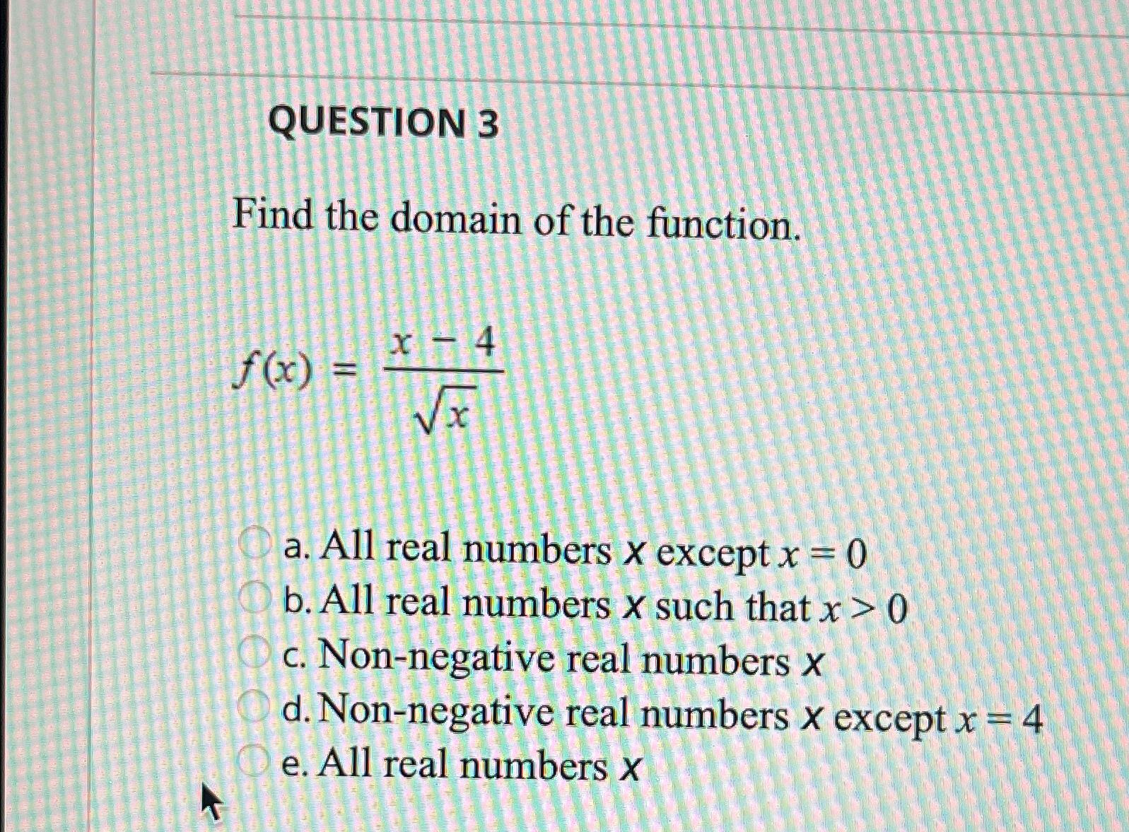 Solved QUESTION 3Find the domain of the | Chegg.com