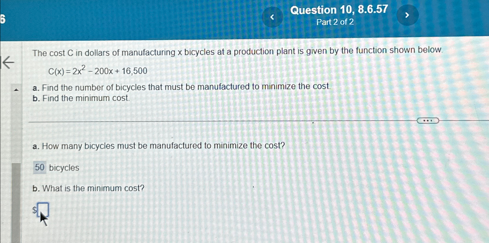 Solved Question 10, 8.6.57Part 2 ﻿of 2The cost C ﻿in dollars | Chegg.com