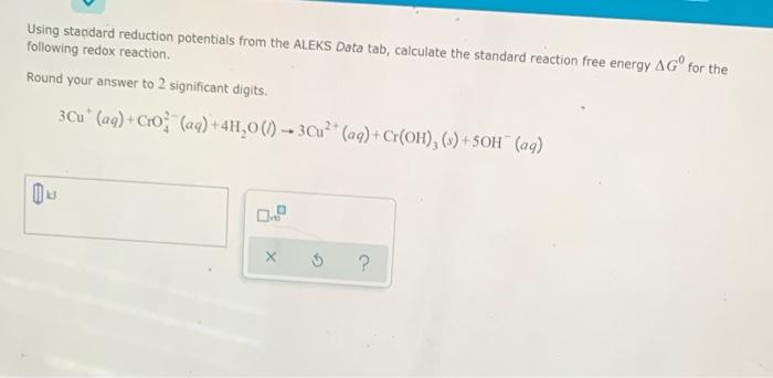 Solved Using standard reduction potentials from the ALEKS | Chegg.com