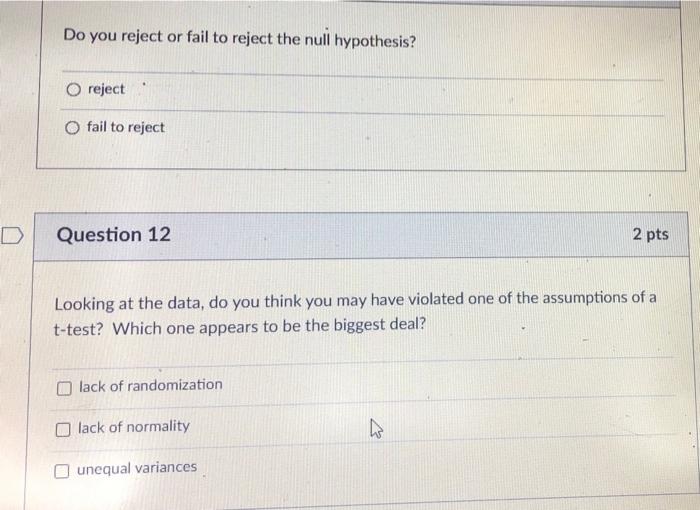 Solved Do you reject or fail to reject the null hypothesis? | Chegg.com